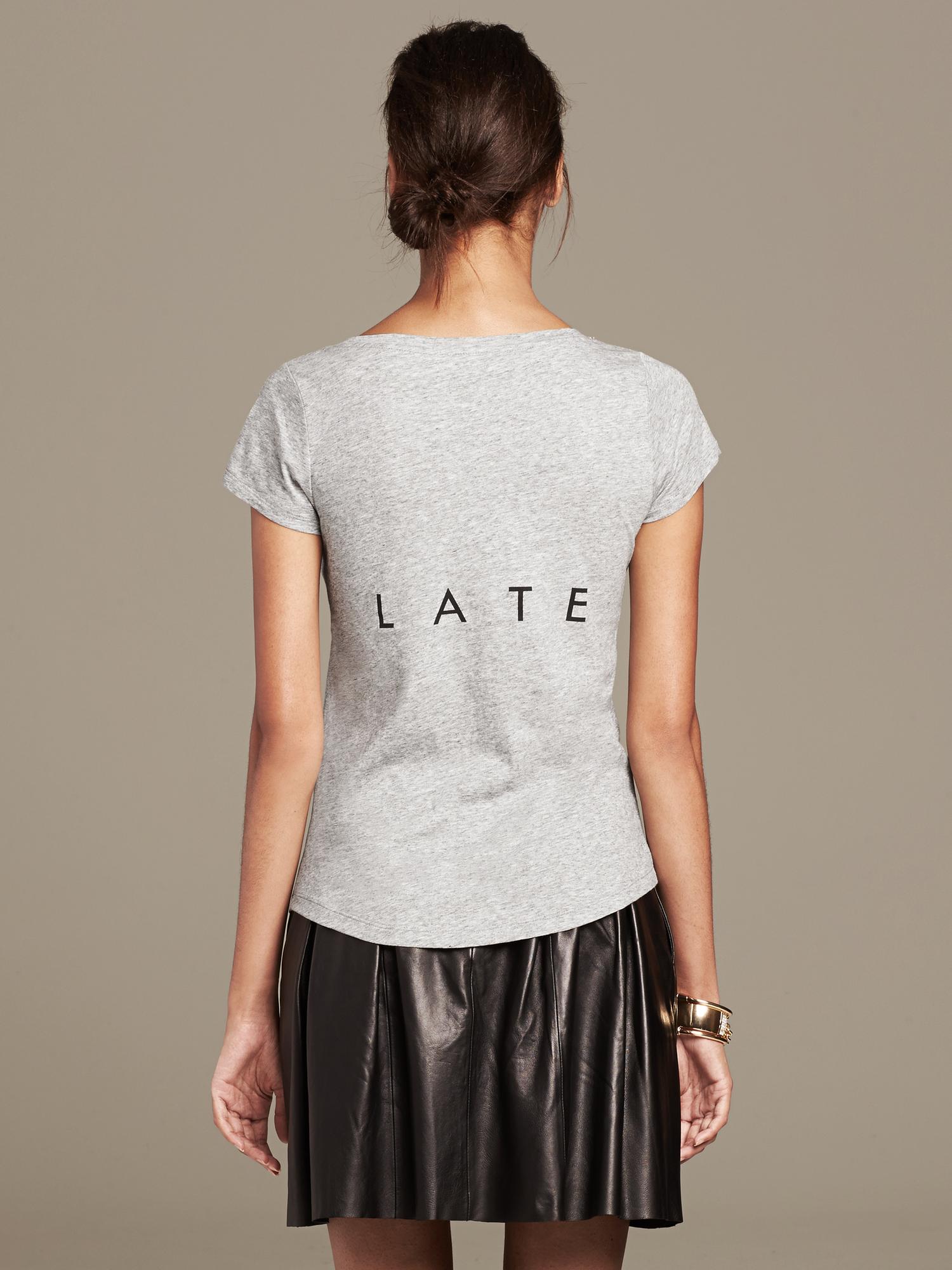 "Just Late" Graphic Tee | Banana Republic