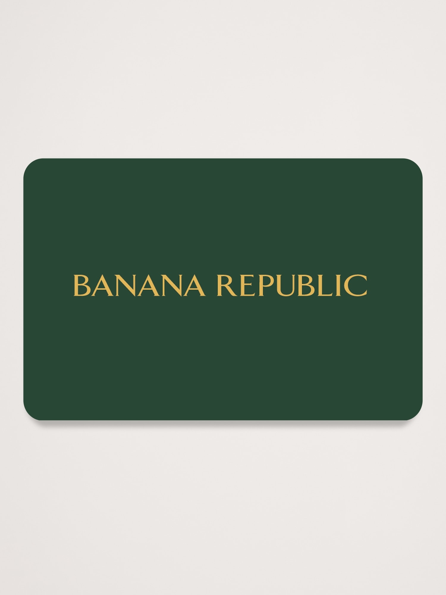 Banana Republic Gift Card | Banana Republic
